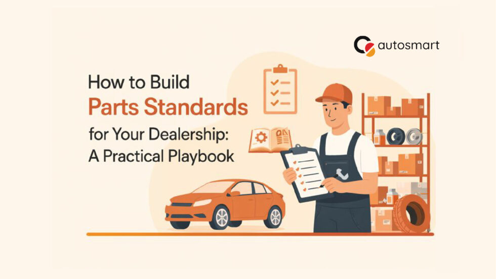 How to Build Parts Standards for Your Dealership