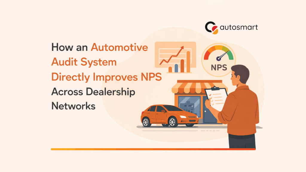 Automotive Audit System to Improve Dealer NPS